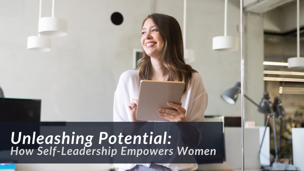 Unleashing Potential: How Self-Leadership Empowers Women Jeff Shore