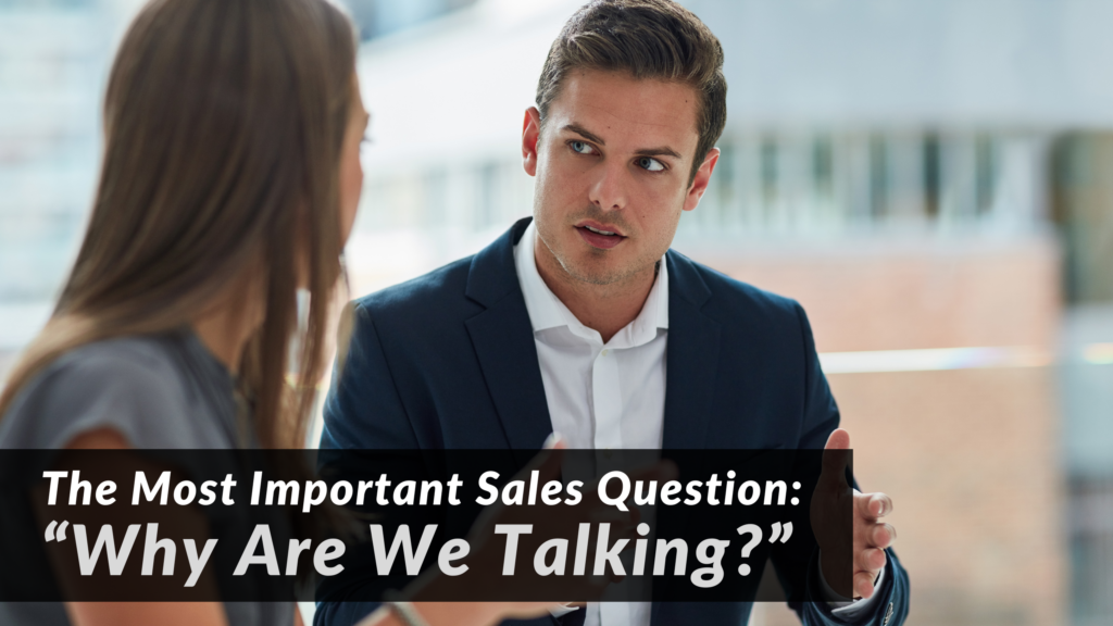 The Most Important Sales Question Why Are We Talking Jeff Shore