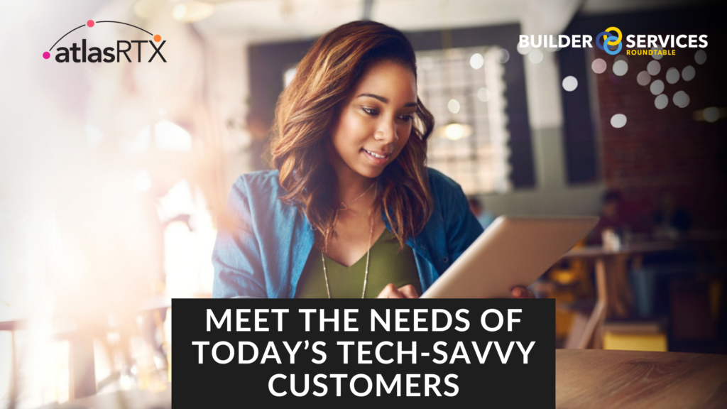 How Home Builders Can Meet the Needs of Today's Tech-Savvy Customers ...